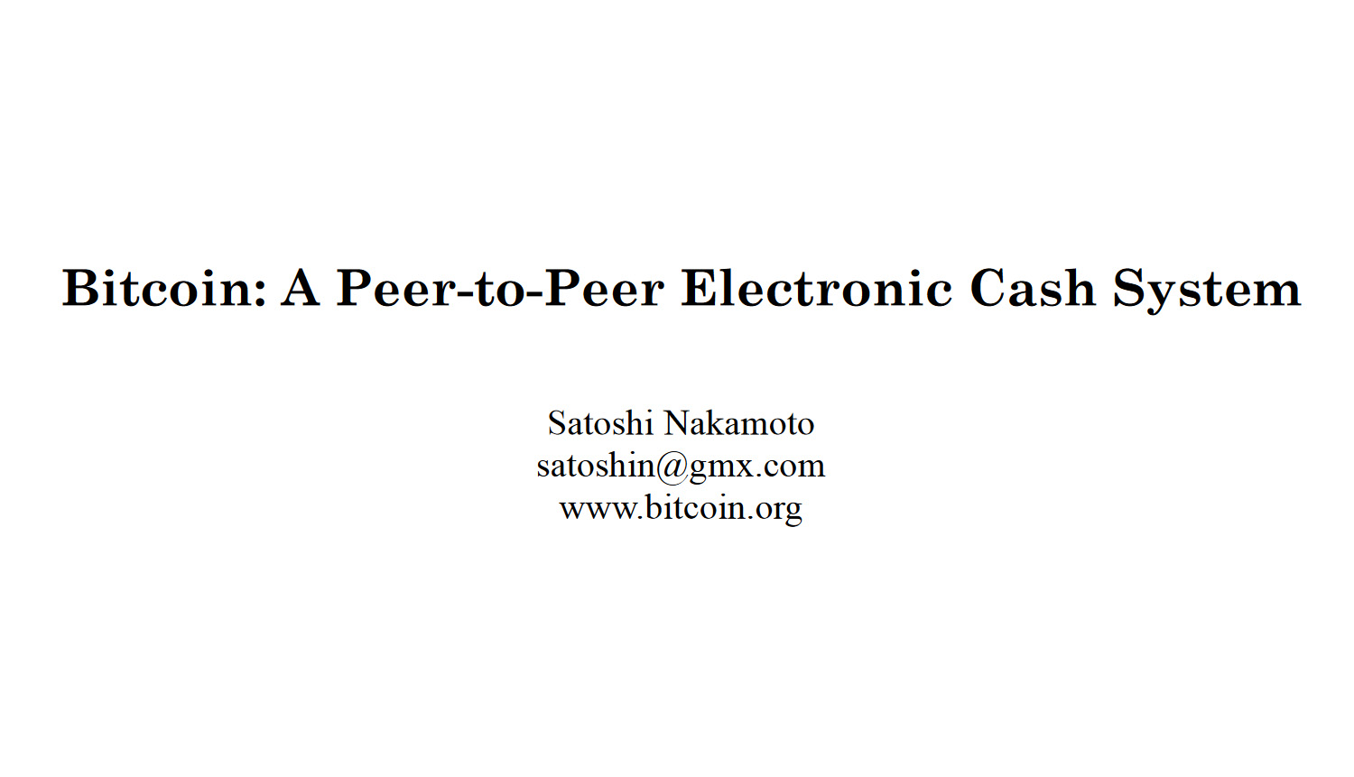 What to Watch 21: Bitcoin White Paper Satoshi Nakamoto - Nate's Blog